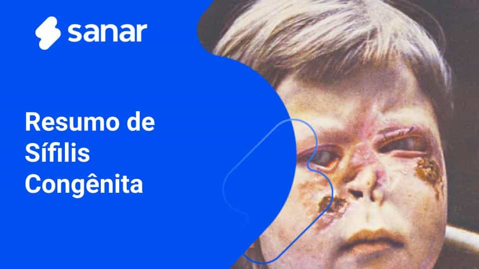 Sífilis Congênita: transmissão, diagnóstico e tratamento - Sanarmed