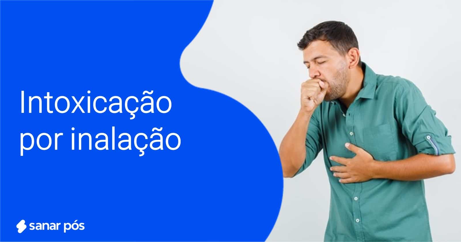 Intoxicação por inalação: tipos, sintomas e tratamento - Sanarmed