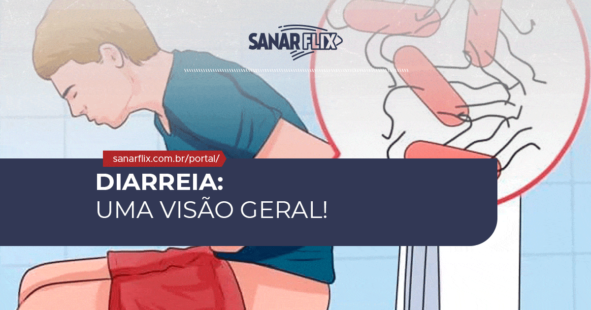Diarreia: epidemiologia, classificação, diagnóstico e mais - Sanarmed